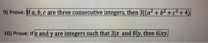 Solved 9) Prove: If a, b,c are three consecutive integers, | Chegg.com