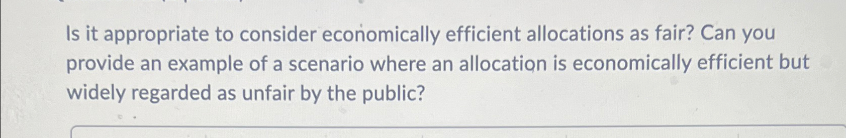 Solved Is it appropriate to consider economically efficient | Chegg.com