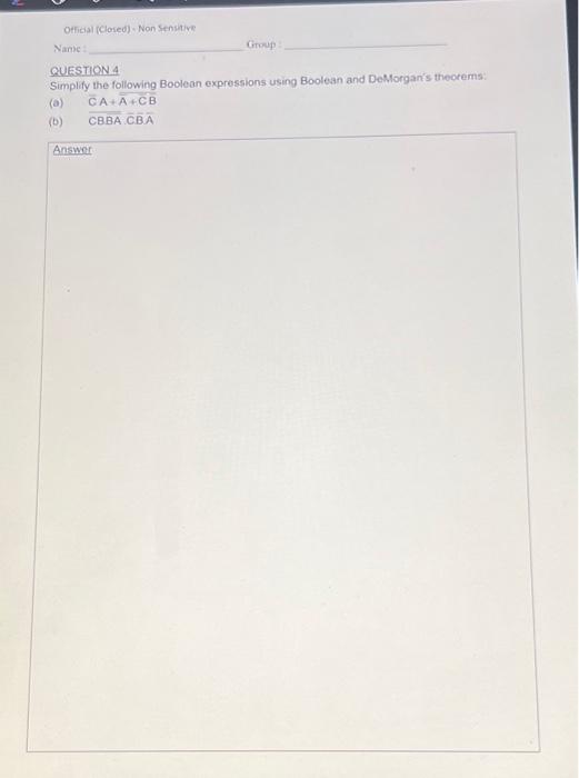 Solved QUESTION 4 Simplify the following Boolean expressions | Chegg.com