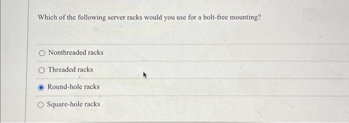 Solved Which of the following server racks would you use for | Chegg.com