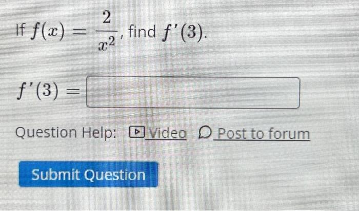Solved If f(x)=x22 f′(3)=If f(x)=x22, find f′(3) f′(3)= | Chegg.com