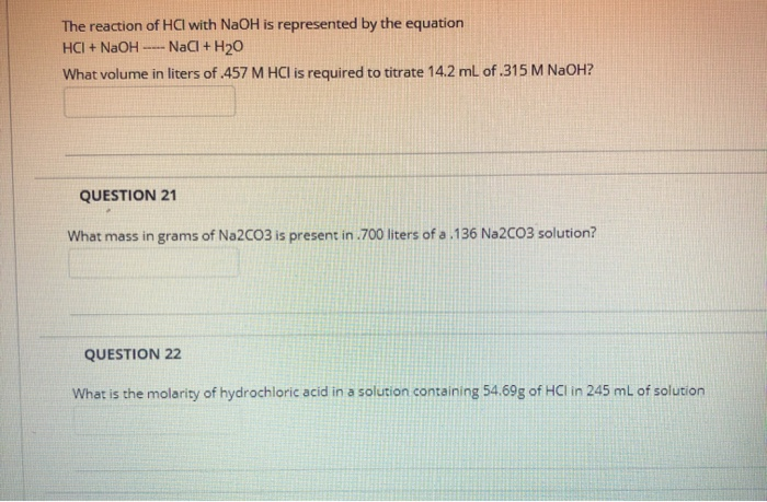 Solved The reaction of HCl with NaOH is represented by the | Chegg.com