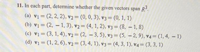 Solved 11. In each part, determine whether the given vectors | Chegg.com