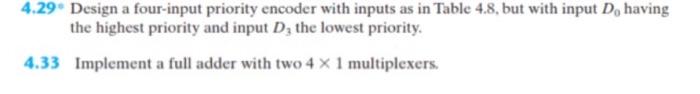 Solved 4.29. Design a four-input priority encoder with | Chegg.com