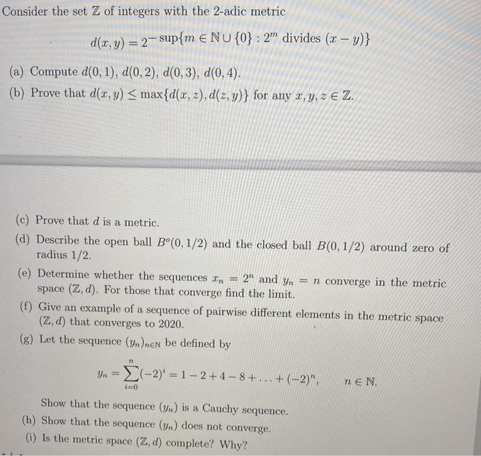 Solved Consider the set Z of integers with the 2-adic metric | Chegg.com