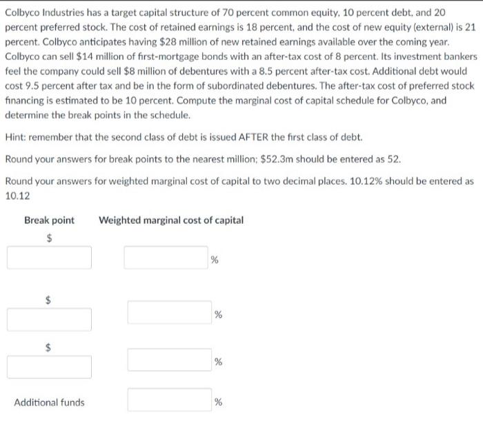 Colbyco Industries has a target capital structure of | Chegg.com