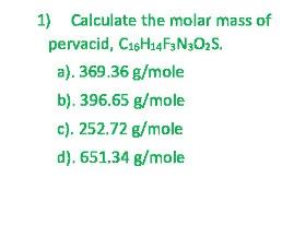 Solved 1) Calculate the molar mass of pervacid, C16H14 F3 | Chegg.com