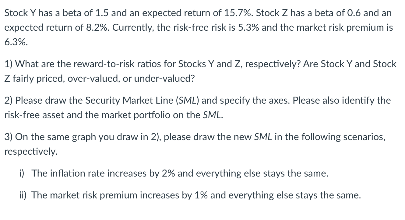 Solved Stock Y ﻿has a beta of 1.5 ﻿and an expected return of | Chegg.com