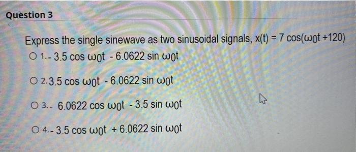 Solved Express the single sinewave as two sinusoidal | Chegg.com