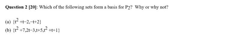 Solved Question 2 [20]: Which of the following sets form a | Chegg.com
