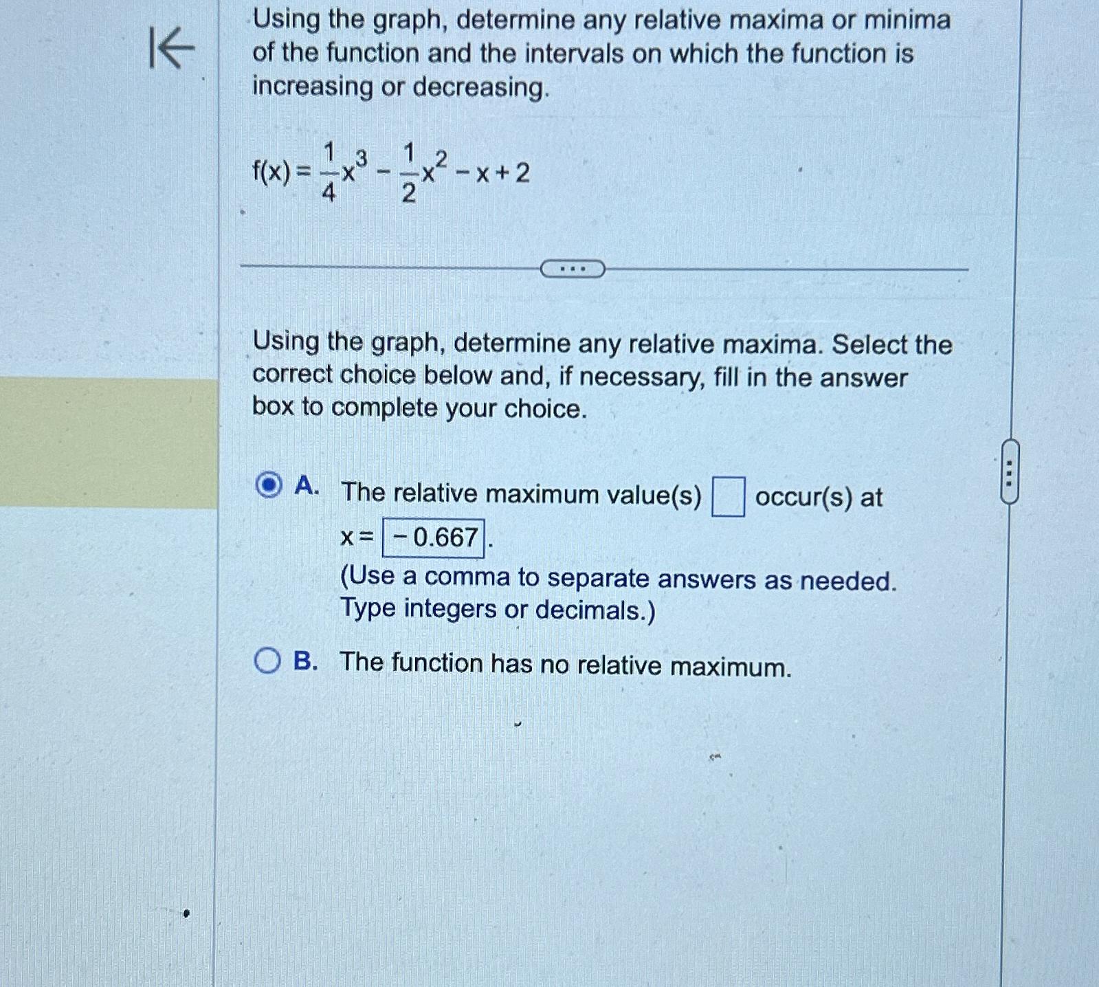 Solved Using the graph, determine any relative maxima or | Chegg.com