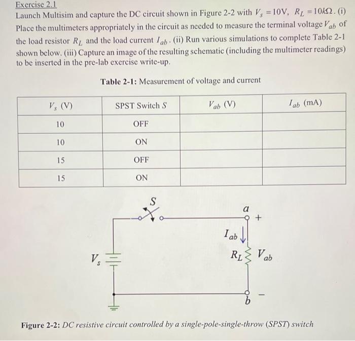 [Solved]: using multisim Exercise 2.1 Launch Multisim