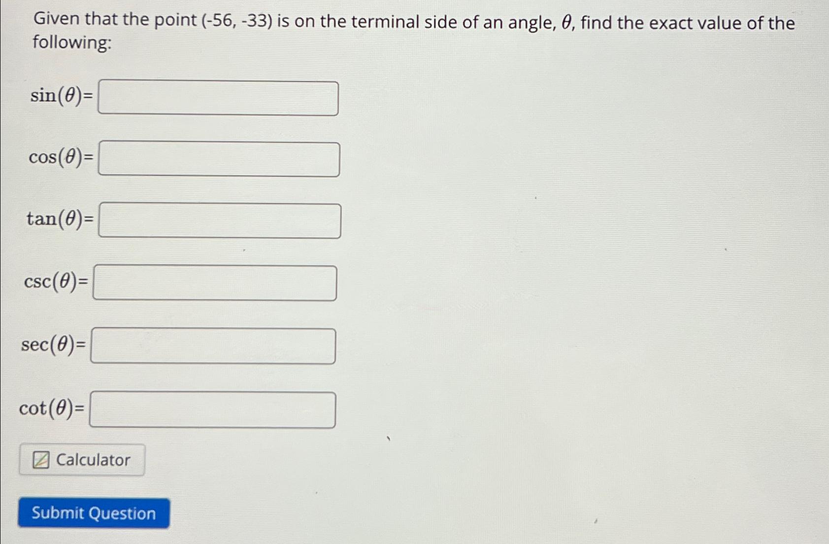 Solved Given that the point (-56,-33) ﻿is on the terminal | Chegg.com