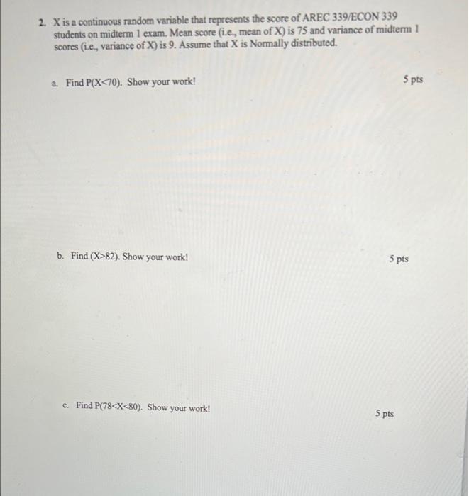 Solved 2. X is a continuous random variable that represents | Chegg.com