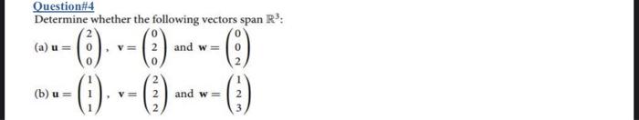 Solved Question 74 Determine whether the following vectors | Chegg.com