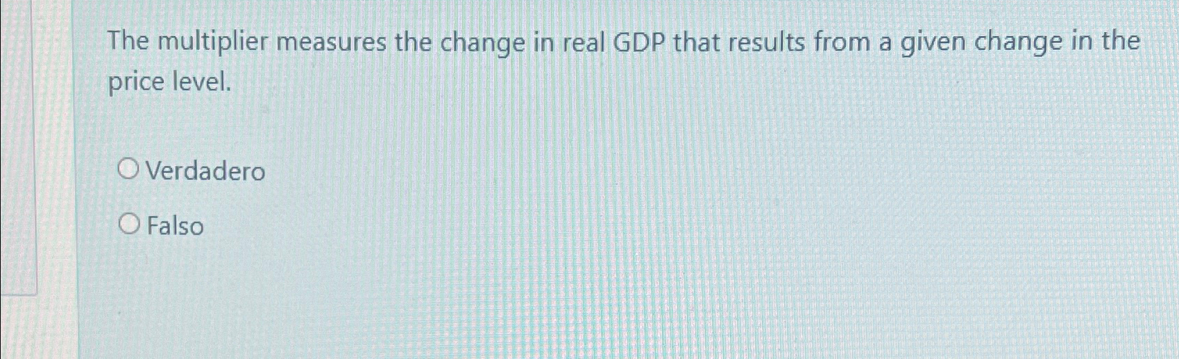 Solved The multiplier measures the change in real GDP that | Chegg.com