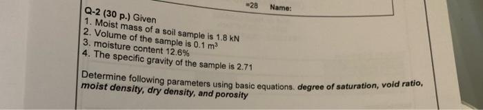 Solved Q-2 (30 p.) Given 1. Moist mass of a soil sample is | Chegg.com