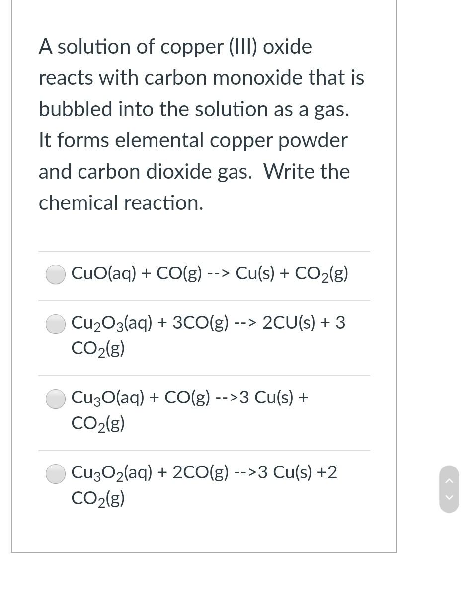 Solved A solution of copper (III) oxide reacts with carbon | Chegg.com