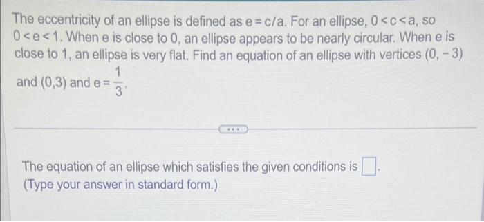 Solved The eccentricity of an ellipse is defined as e=c/a. | Chegg.com