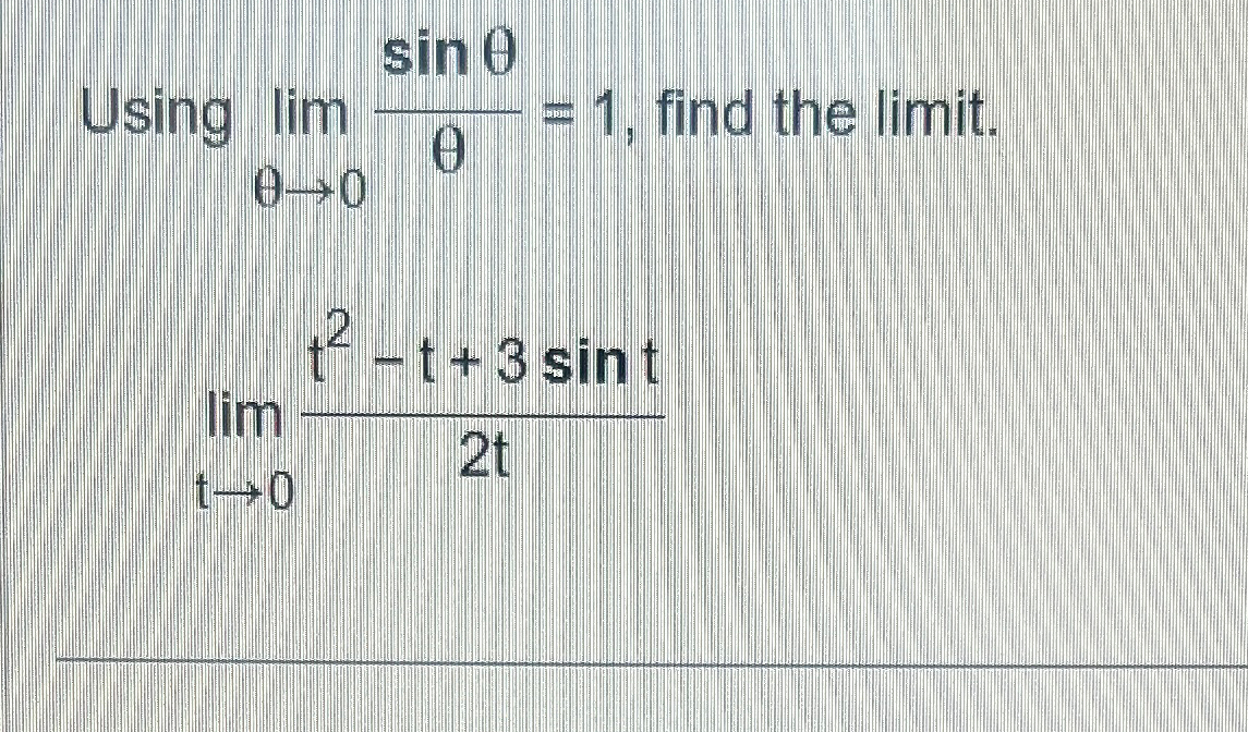 Solved Using limθ→0sinθθ=1, ﻿find the | Chegg.com
