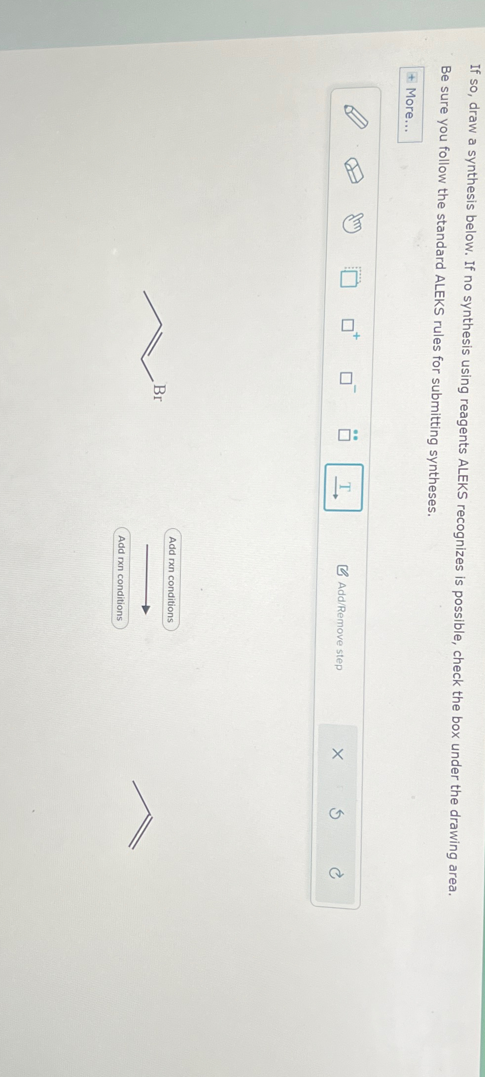 Solved If so, ﻿draw a synthesis below. If no synthesis using | Chegg.com