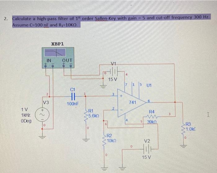 Solved Calculate a high-pass filter of 1st order Sallen-Key | Chegg.com