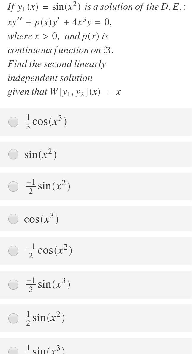Solved If yı (x) = sin(x) is a solution of the D. E. : xy'' | Chegg.com