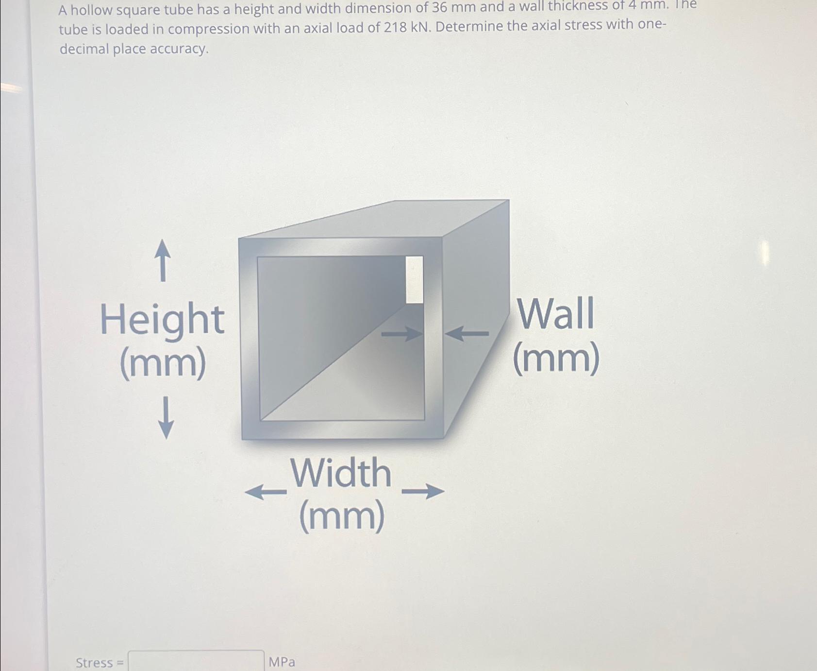 Solved A hollow square tube has a height and width dimension | Chegg.com