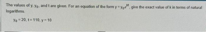 Solved The values of y,y0, and t are given. For an equation | Chegg.com