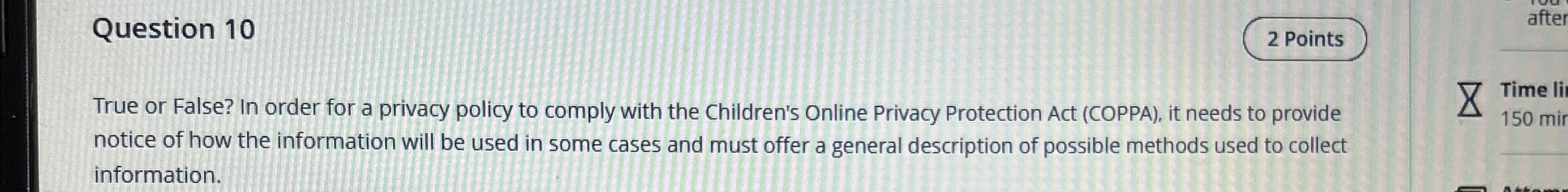 Solved Question 10True or False? In order for a privacy | Chegg.com