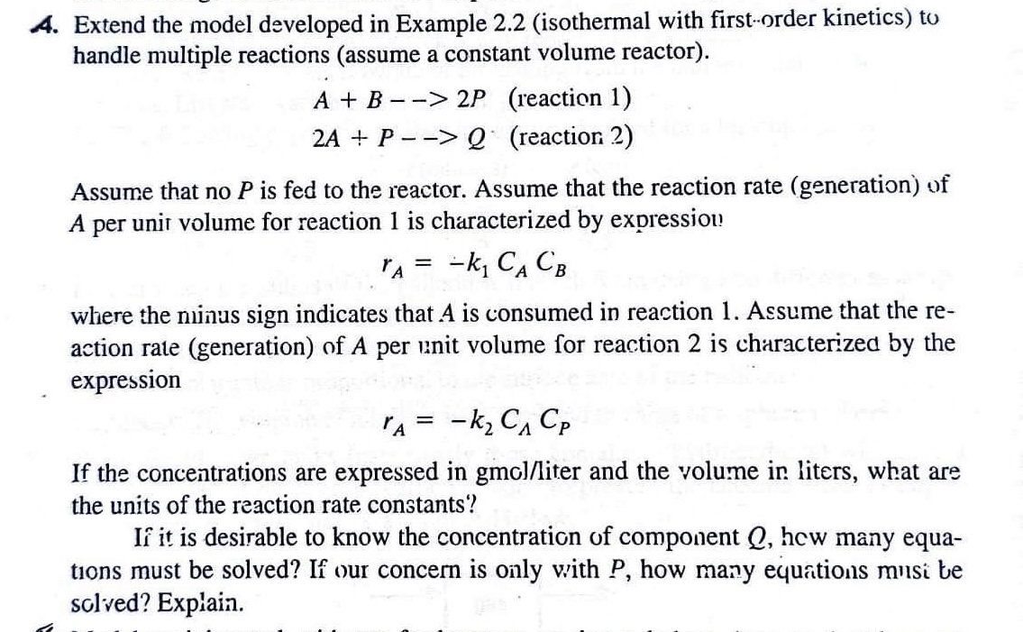 Solved Extend the model developed in Example 2.2 (isothermal | Chegg.com