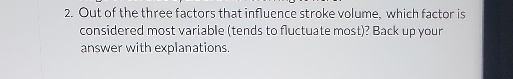 Solved 2. SV is controlled by preload. An increase in speed | Chegg.com