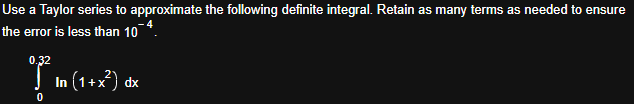 Solved Use a Taylor series to approximate the following | Chegg.com