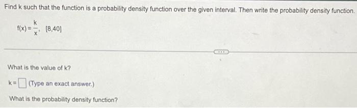 Solved Find k such that the function is a probability | Chegg.com