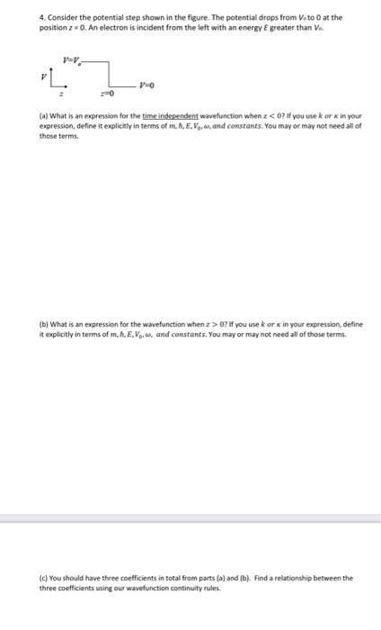 Solved 4. Consider the potential step shown in the figure. | Chegg.com