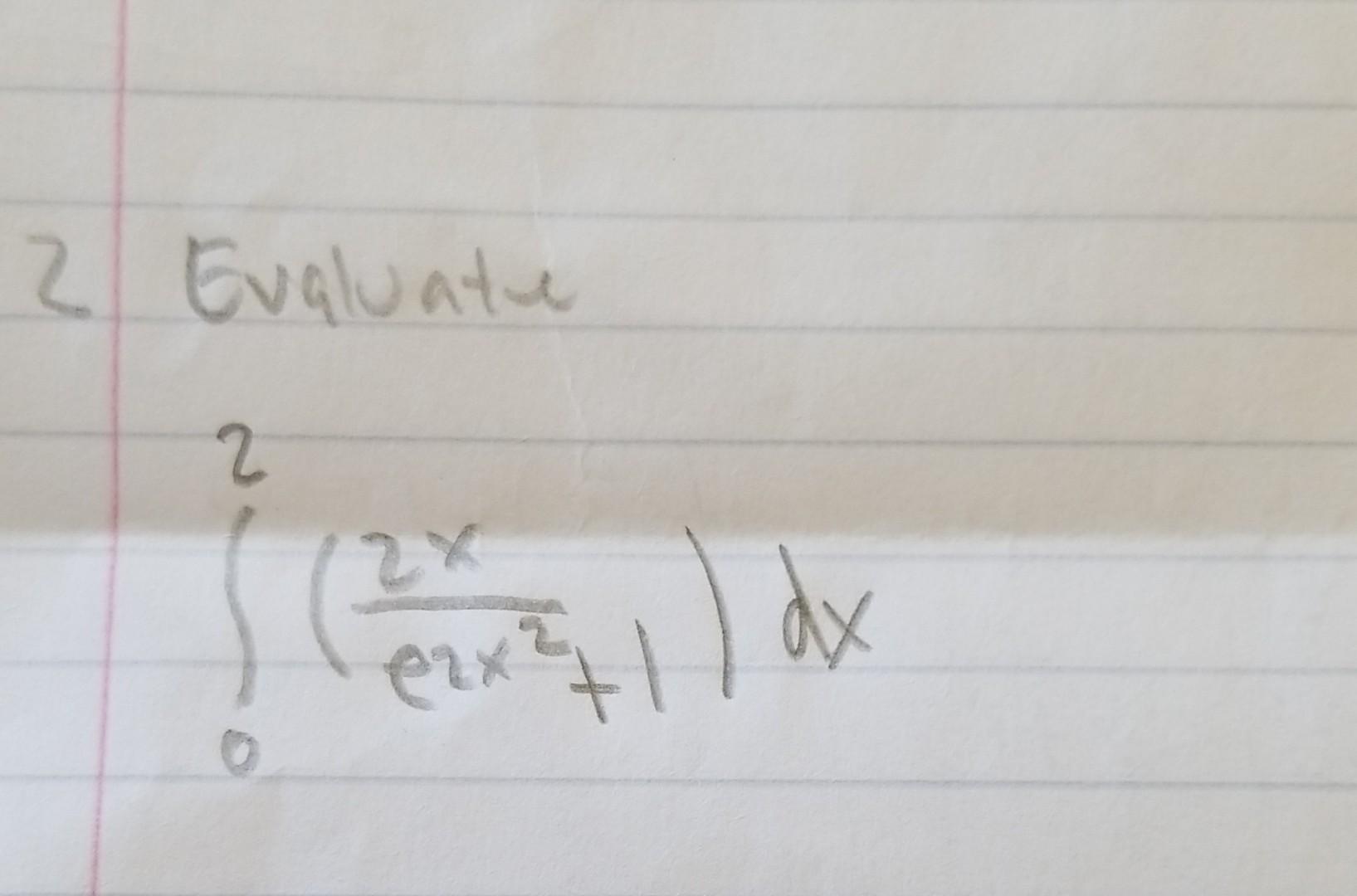 Solved ∫02(e2x2+12x)dx | Chegg.com