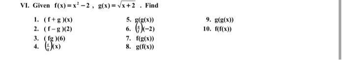 Solved JUST NUMBER 5: VI. Given f(x)=x²-2, g(x)=√√√x+2 . | Chegg.com