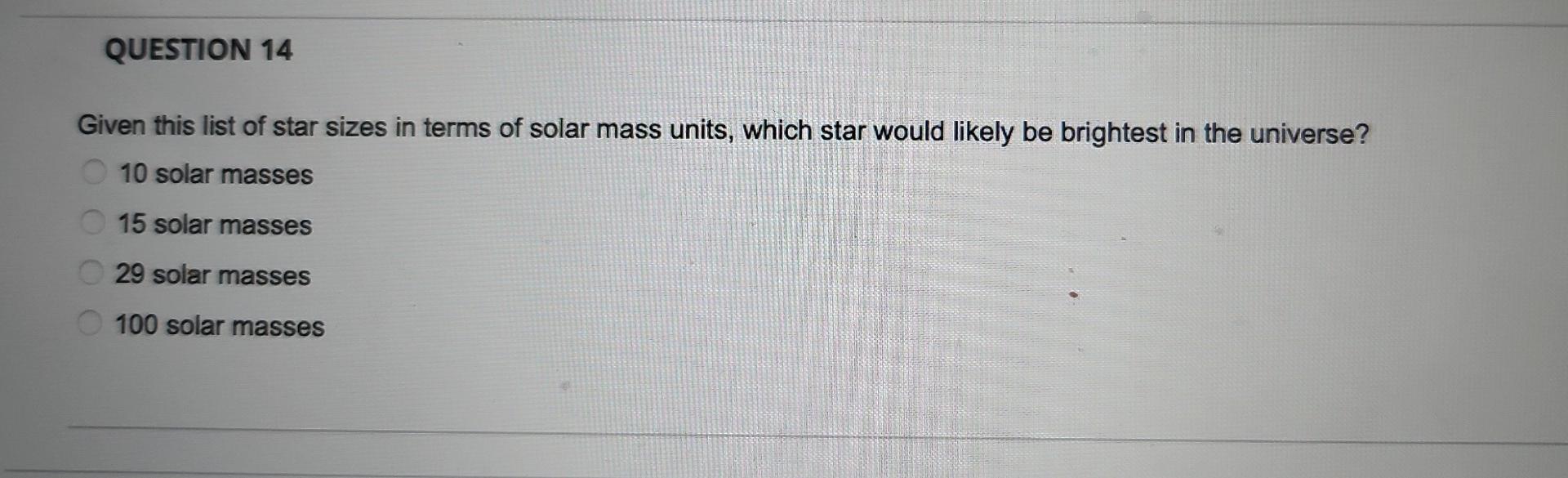 Solved QUESTION 14 Given this list of star sizes in terms of | Chegg.com