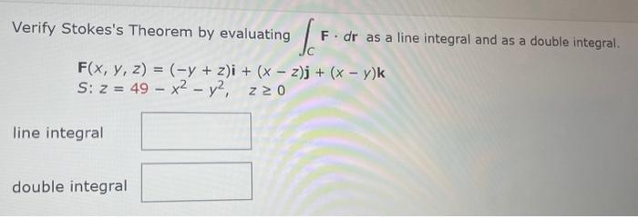 Solved Verify Stokes's Theorem by evaluating ∫CF⋅dr as a | Chegg.com