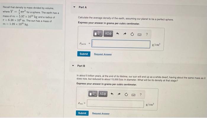 Solved Recall that density is mass dived by volume, where | Chegg.com