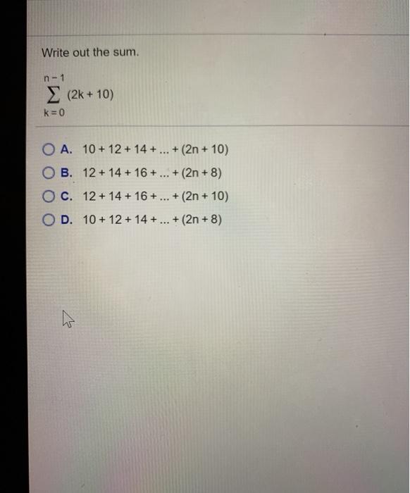 Solved Write Out The Sum N 1 Σ 2k 10 K 0 O A 10 12