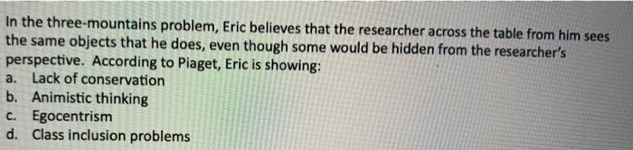Solved In the three-mountains problem, Eric believes that | Chegg.com