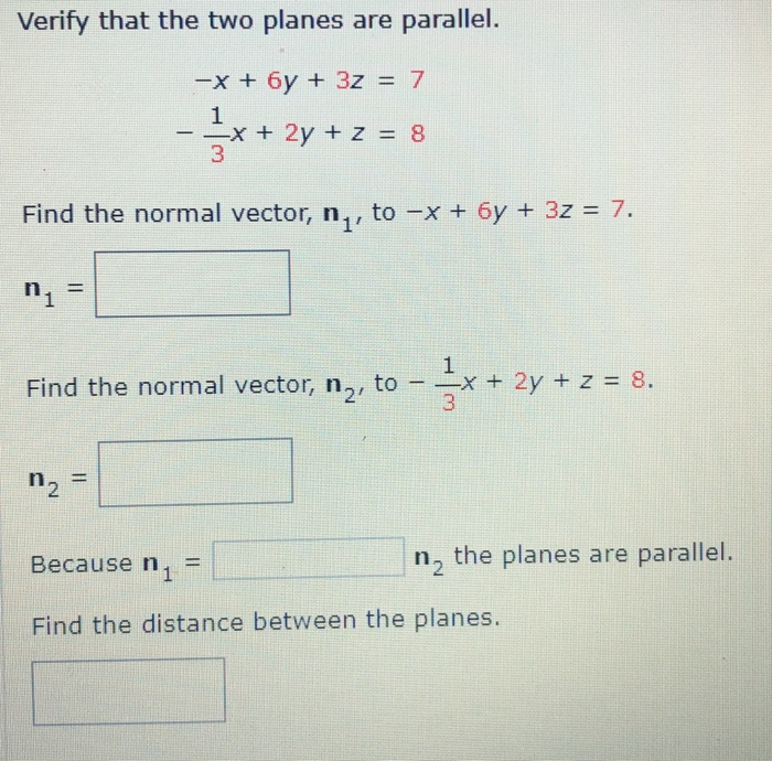Solved Verify that the two planes are parallel. -X + 6y + 3z | Chegg.com