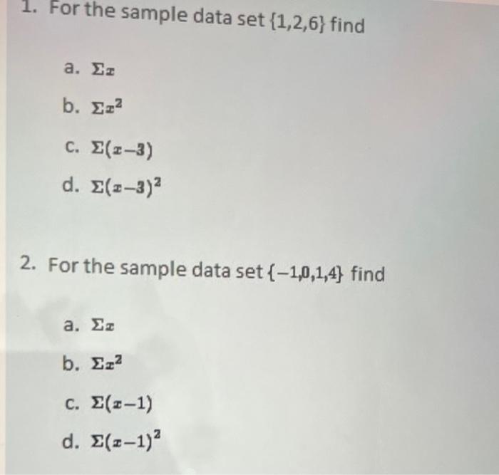 Solved 1. For the sample data set {1,2,6} find a. Σx b. Σx2 | Chegg.com