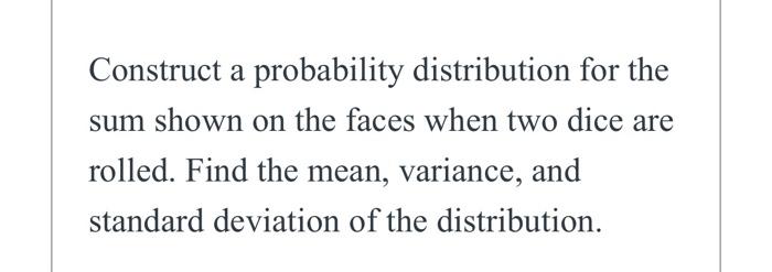 Solved Construct a probability distribution for the sum | Chegg.com