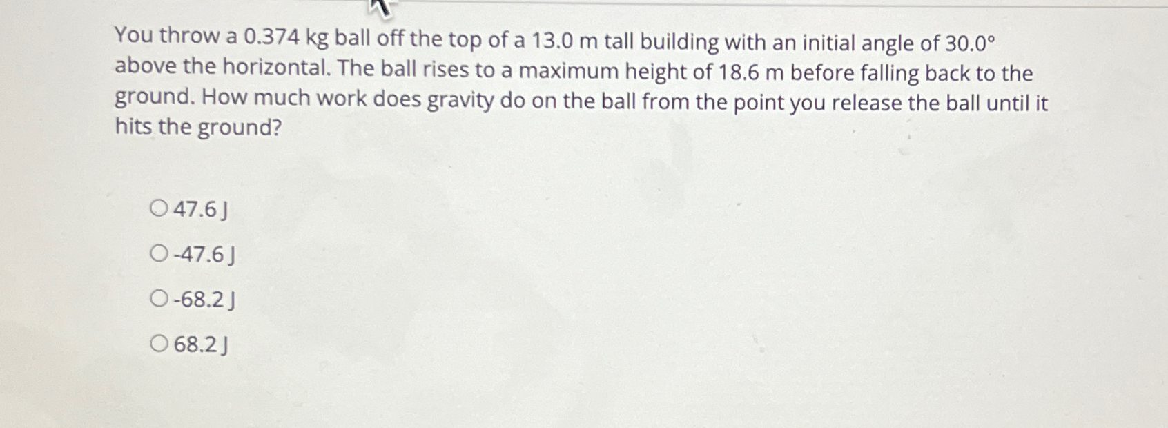 Solved You throw a 0.374kg ﻿ball off the top of a 13.0m | Chegg.com