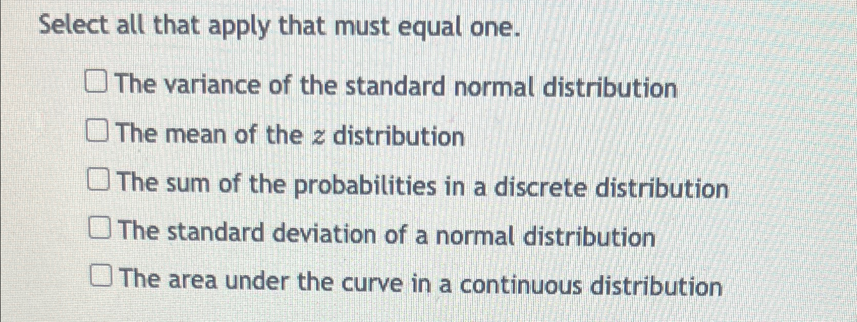 Solved Select all that apply that must equal one.The | Chegg.com