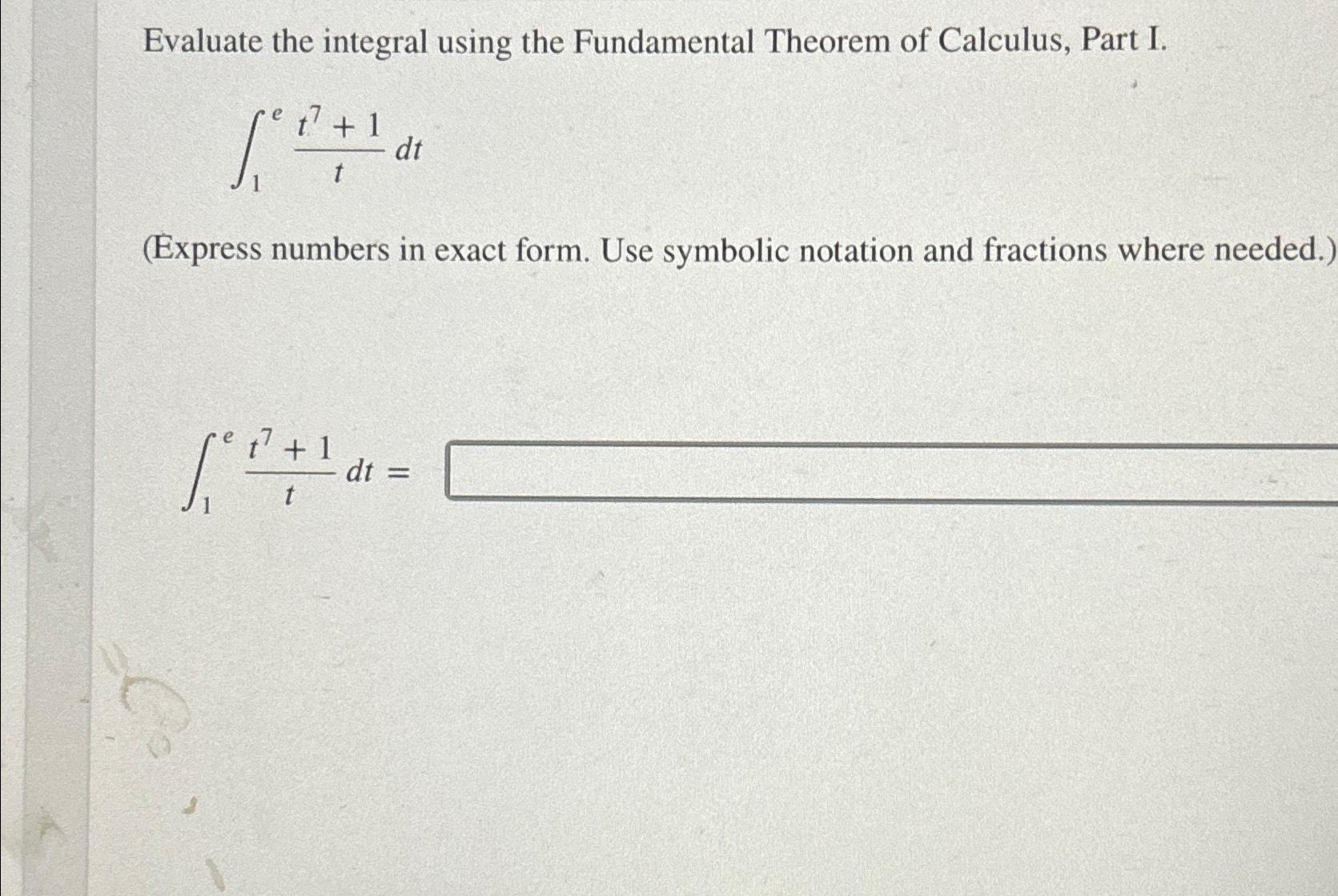 Solved Evaluate the integral using the Fundamental Theorem | Chegg.com