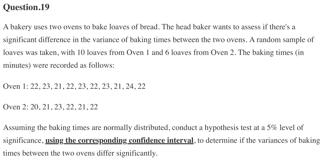 Solved Question. 19A bakery uses two ovens to bake loaves of | Chegg.com