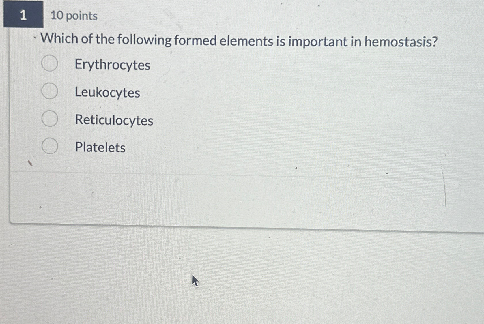Solved 110 ﻿points-Which of the following formed elements is | Chegg.com